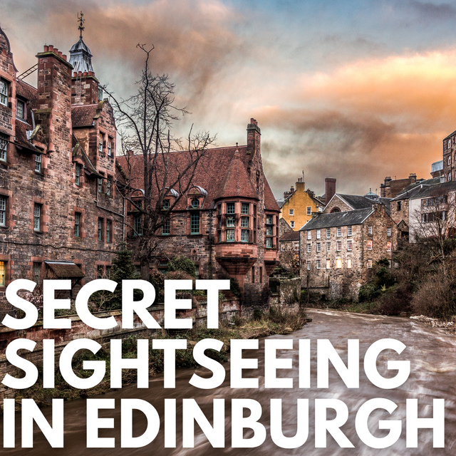 Secret Sightseeing in Edinburgh | Scotland Kilt Co